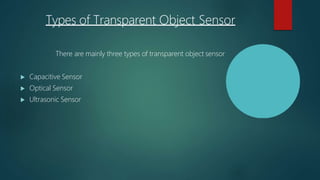 Transparent object sensor and smart materials | PPTX