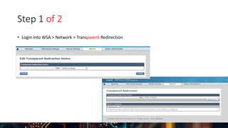 Setting up Cisco WSA Proxy in Transparent and Explicit Mode | PPTX | Computer Networking | Computing