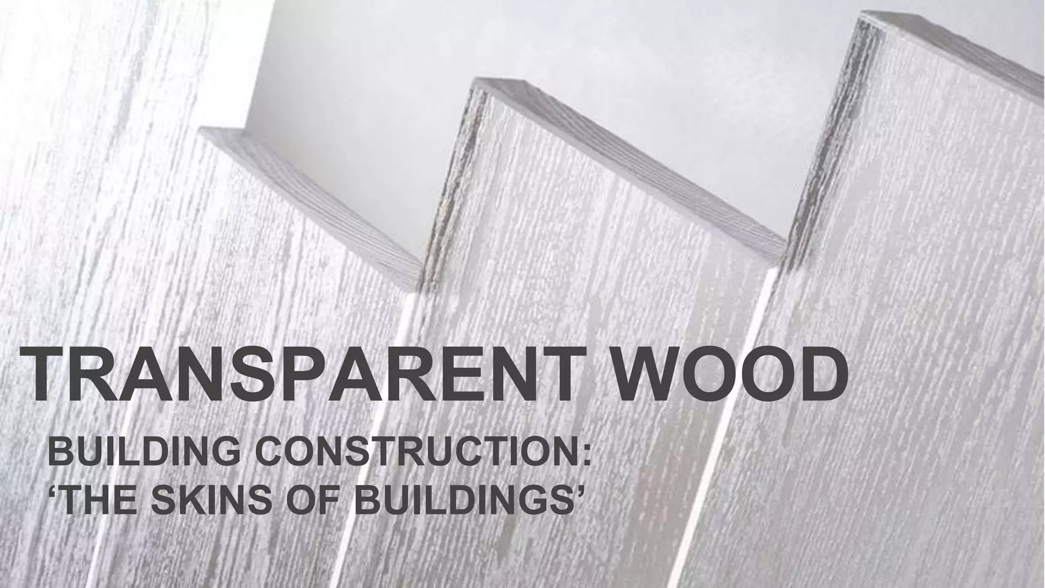 Transparent Wood | PPT