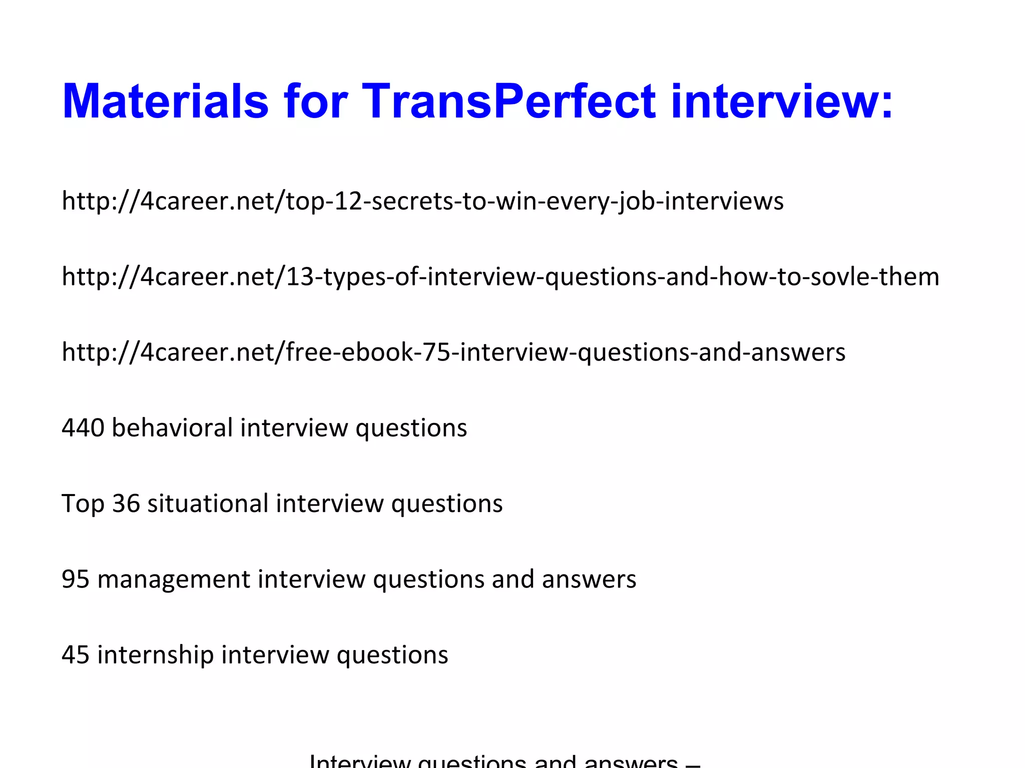 Trans perfect interview questions and answers | PPT