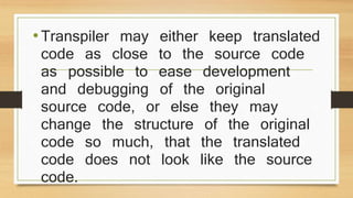 Transpilers(Source-to-Source Compilers) | PPTX