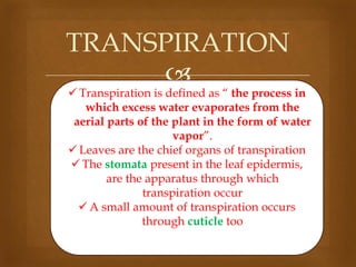 Transpiration-an important physiological feature in plants | PPT