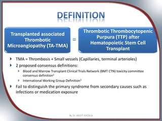 Transplantation associated Thrombotic microangiopathy (TA-TMA) | PPTX