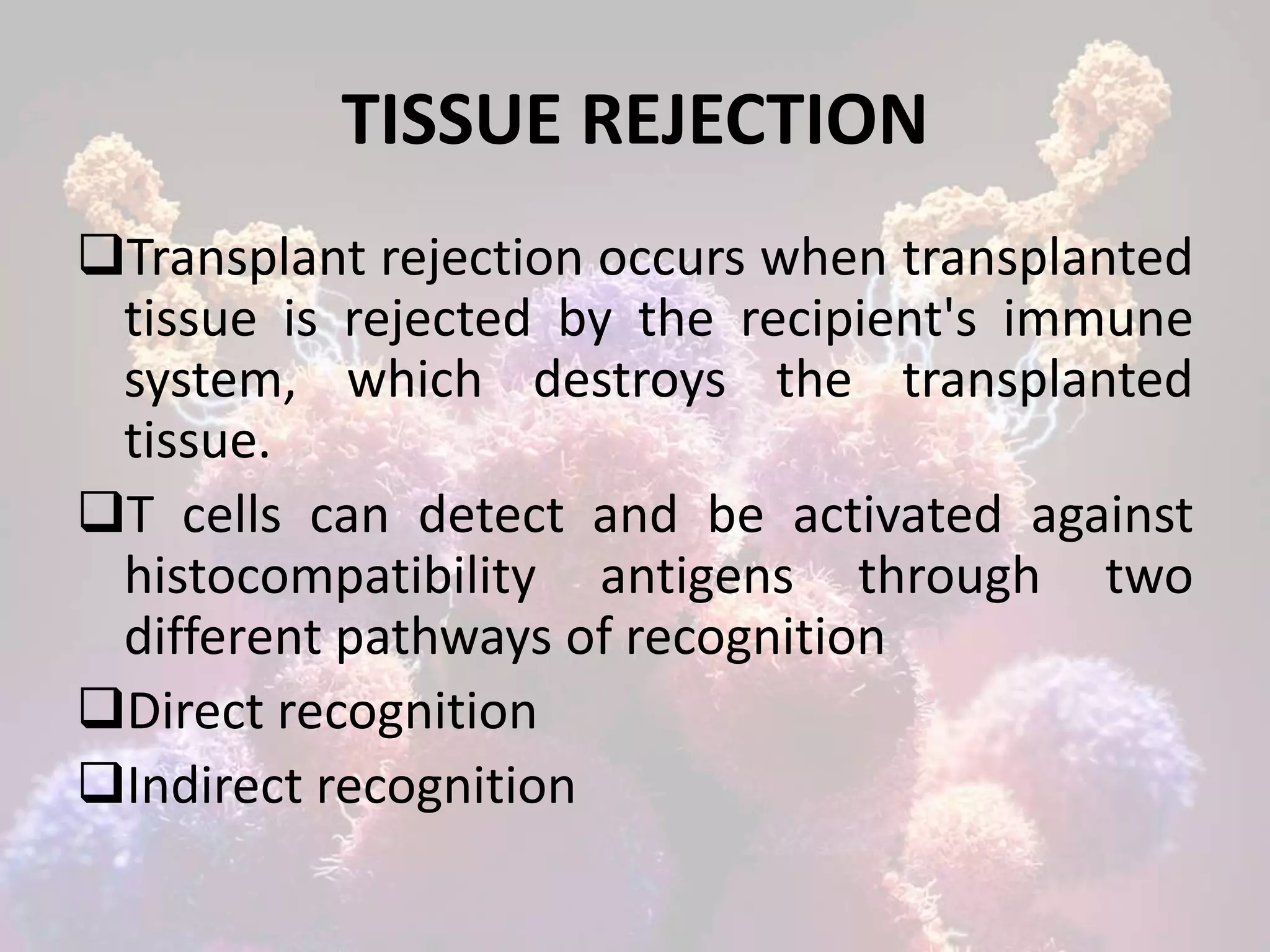 Immunology of Transplantation and Rejection | PPTX
