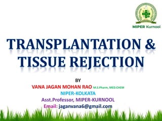 Transplantation and tissue rejection | PPTX