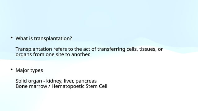 immunological basis of organ transplantation | PPTX