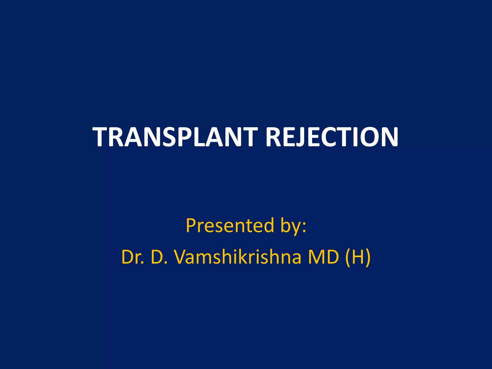 Transplant rejection | PPTX