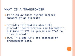 Transponders in commercial aircrafts | PPTX