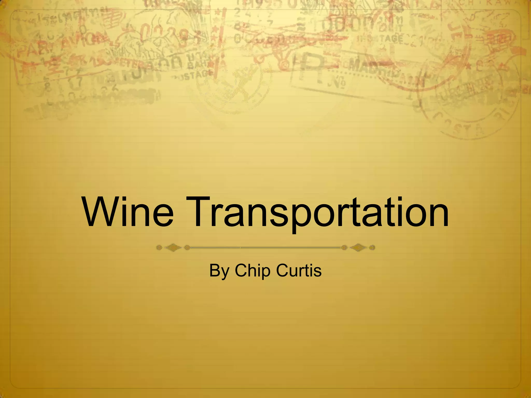 Wine Transportation | PPTX