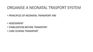 NEONATAL TRANSPORT IN INDIA | PPTX