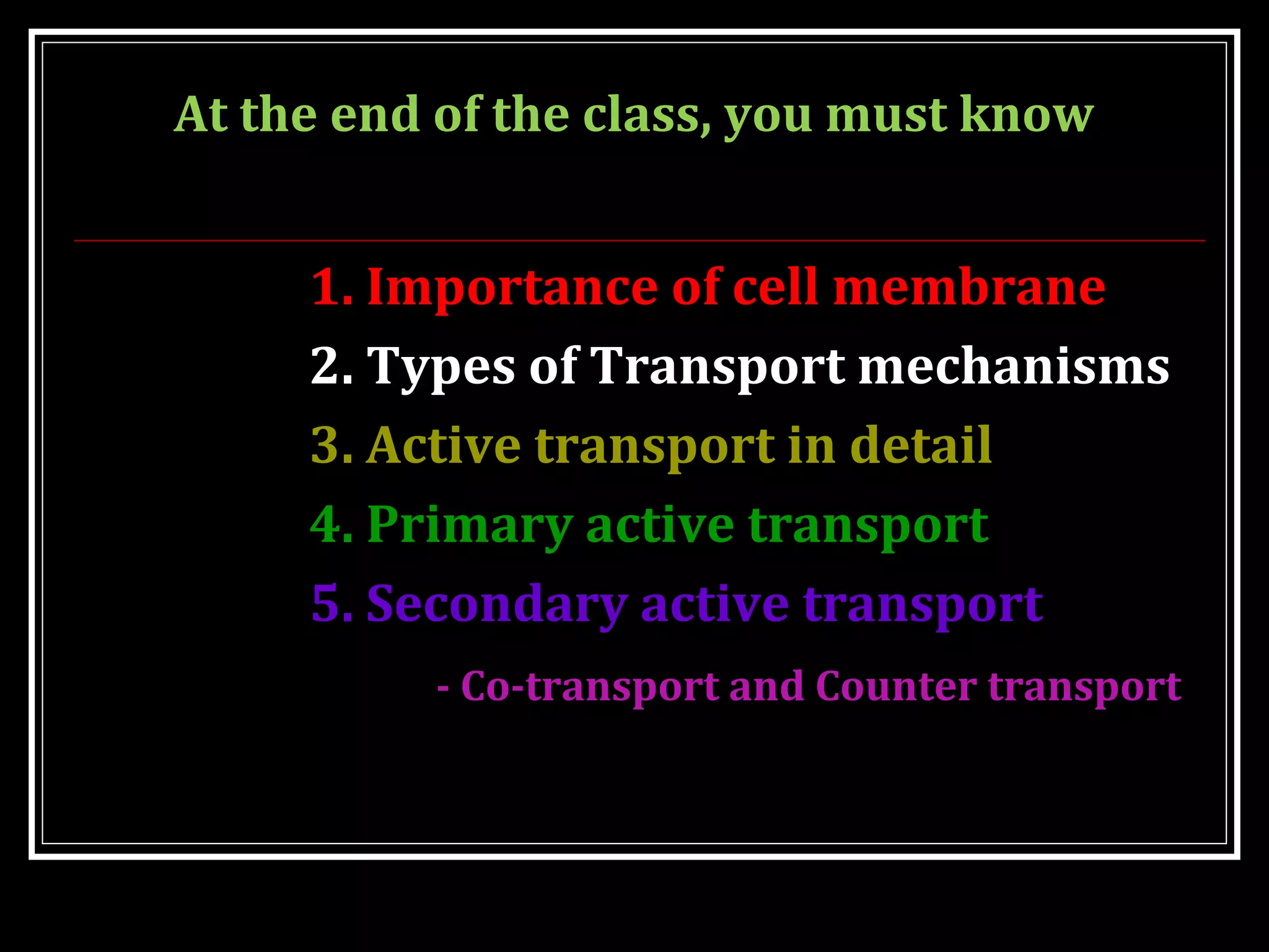 TRANSPORT ACROSS CELL MEMBRANE | PPT