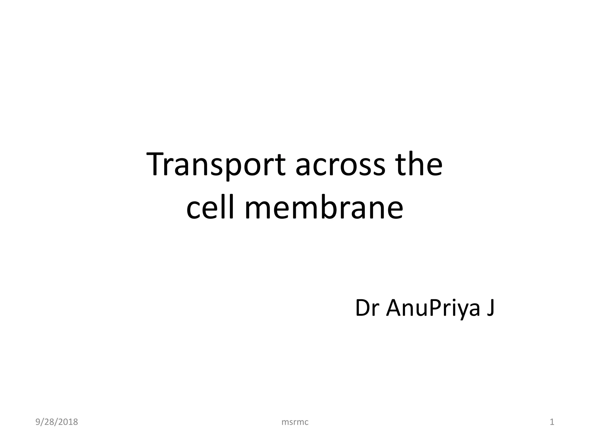 Transport across cell membrane | PPTX