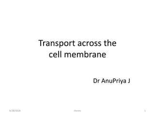 Transport across cell membrane | PPTX