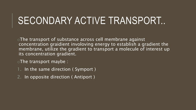 Transport across cell membrane | PPTX