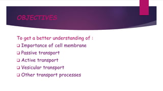Transport across cell membrane | PPTX