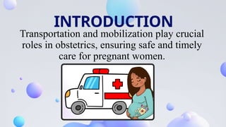 importance of transportation and mobilization | PPTX