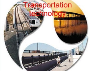 Transportation Technology | PPT