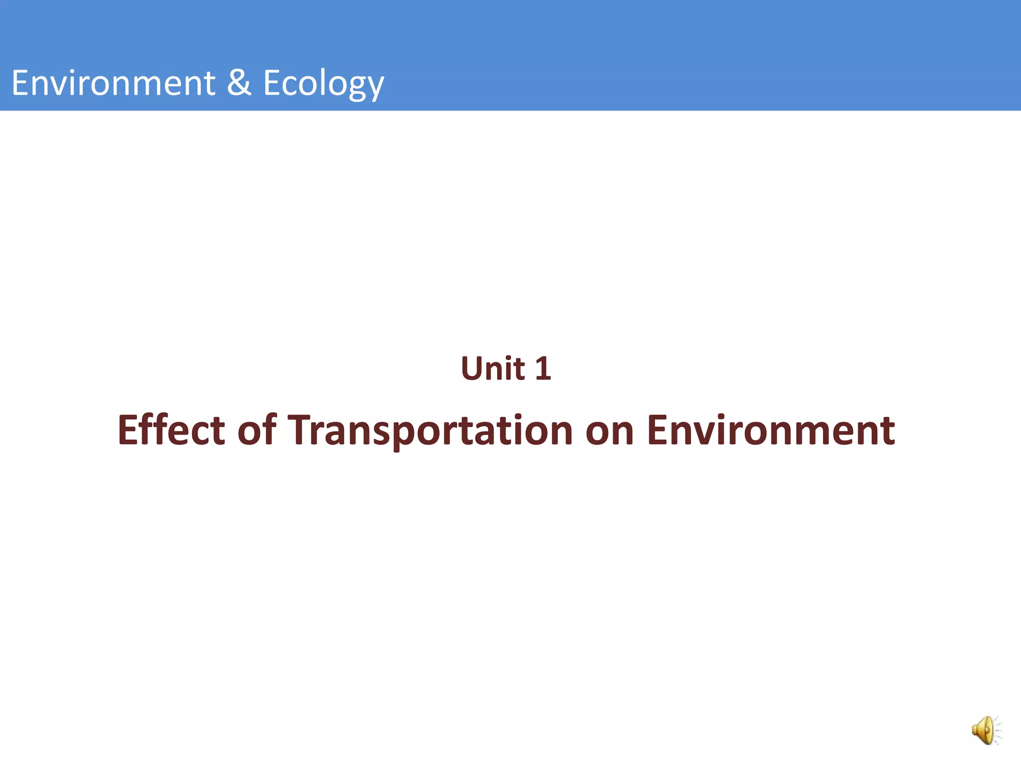 Transportation and its effect on environment | PPTX