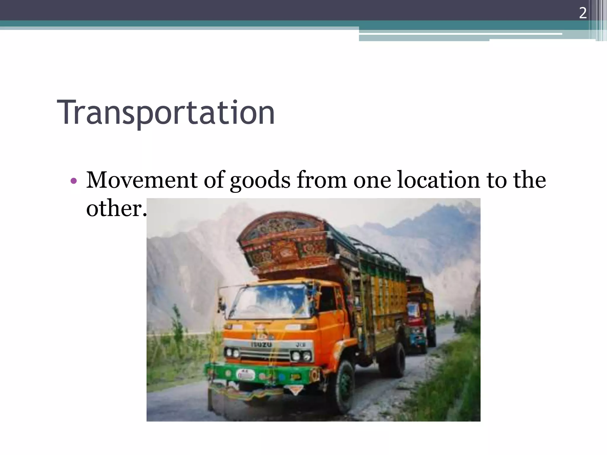 Modes of Transportation - Supply chain perspective | PPTX