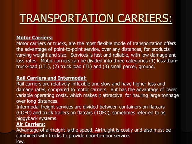 Transportation and delivery strategy