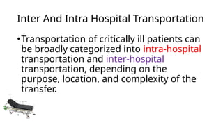 Transportation Critically ill Intra and Inter Hospital | PPTX