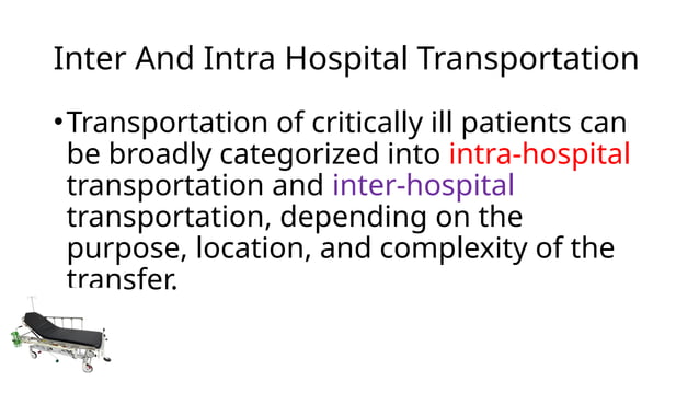 Transportation Critically ill Intra and Inter Hospital | PPT