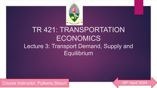 Transportation Economics (transport demand and supply) | PDF