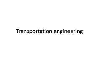 transportation engineering introduction.pptx