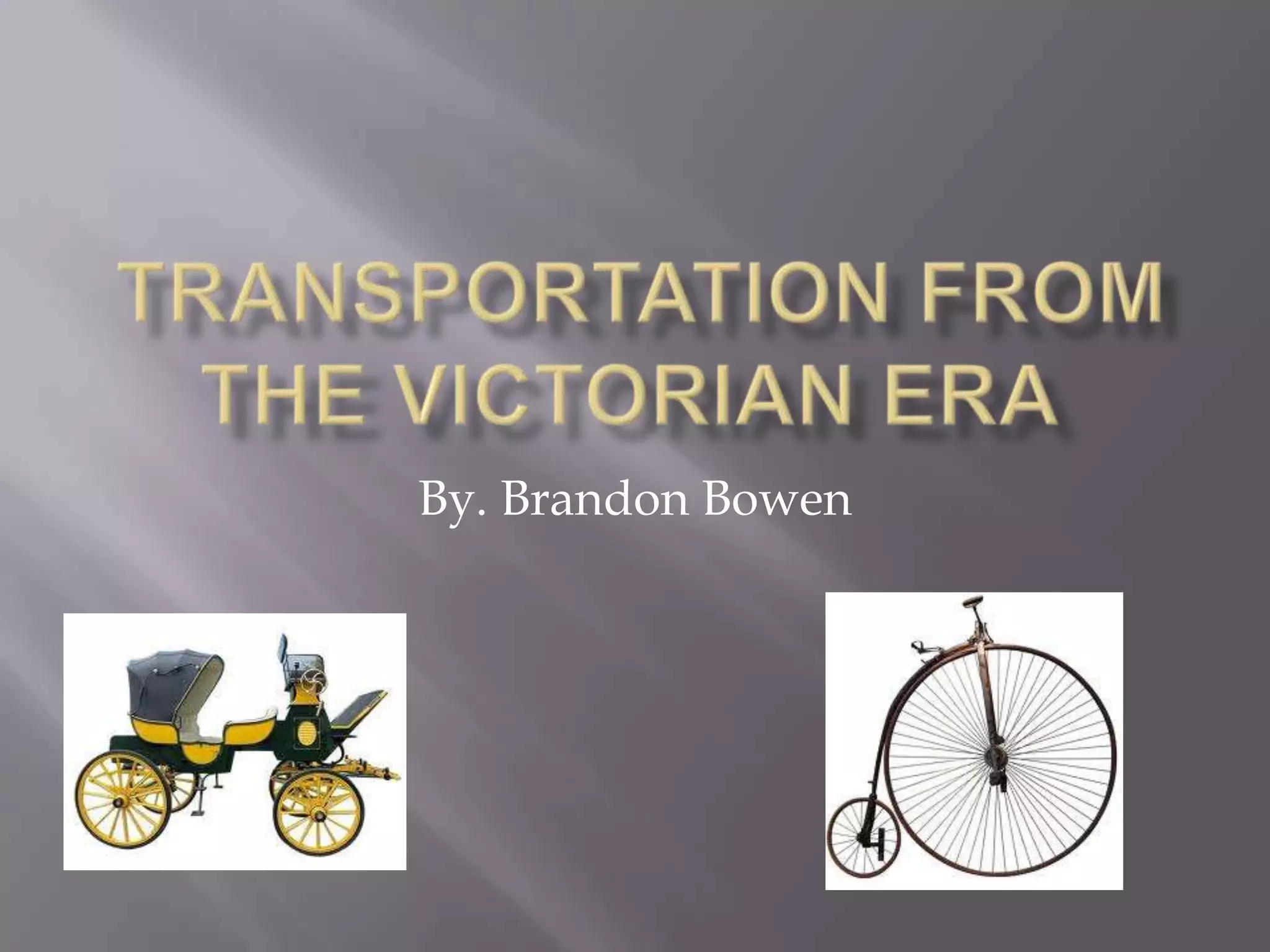 Transportation from the victorian era | PPTX
