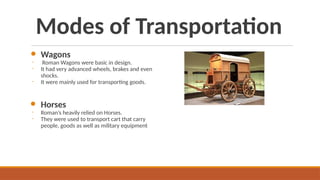Transportation in Ancient Rome class grp project.pptx