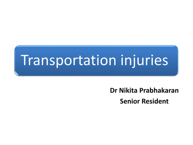 Transportation injuries.pptx