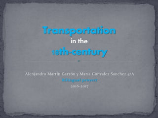 TRANSPORTATION IN THE 18th CENTURY | PPTX