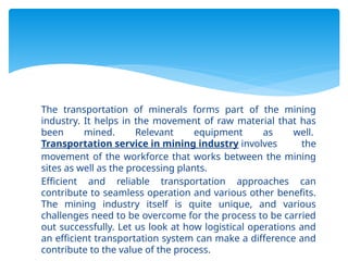Transportation in the mining industry Challenges and solutions at a ...
