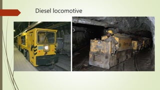 Transportation in underground mines | PPTX