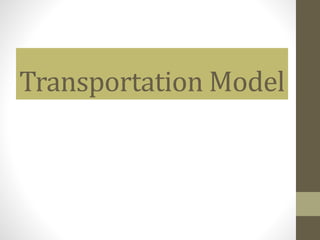 Transportation model | PPTX