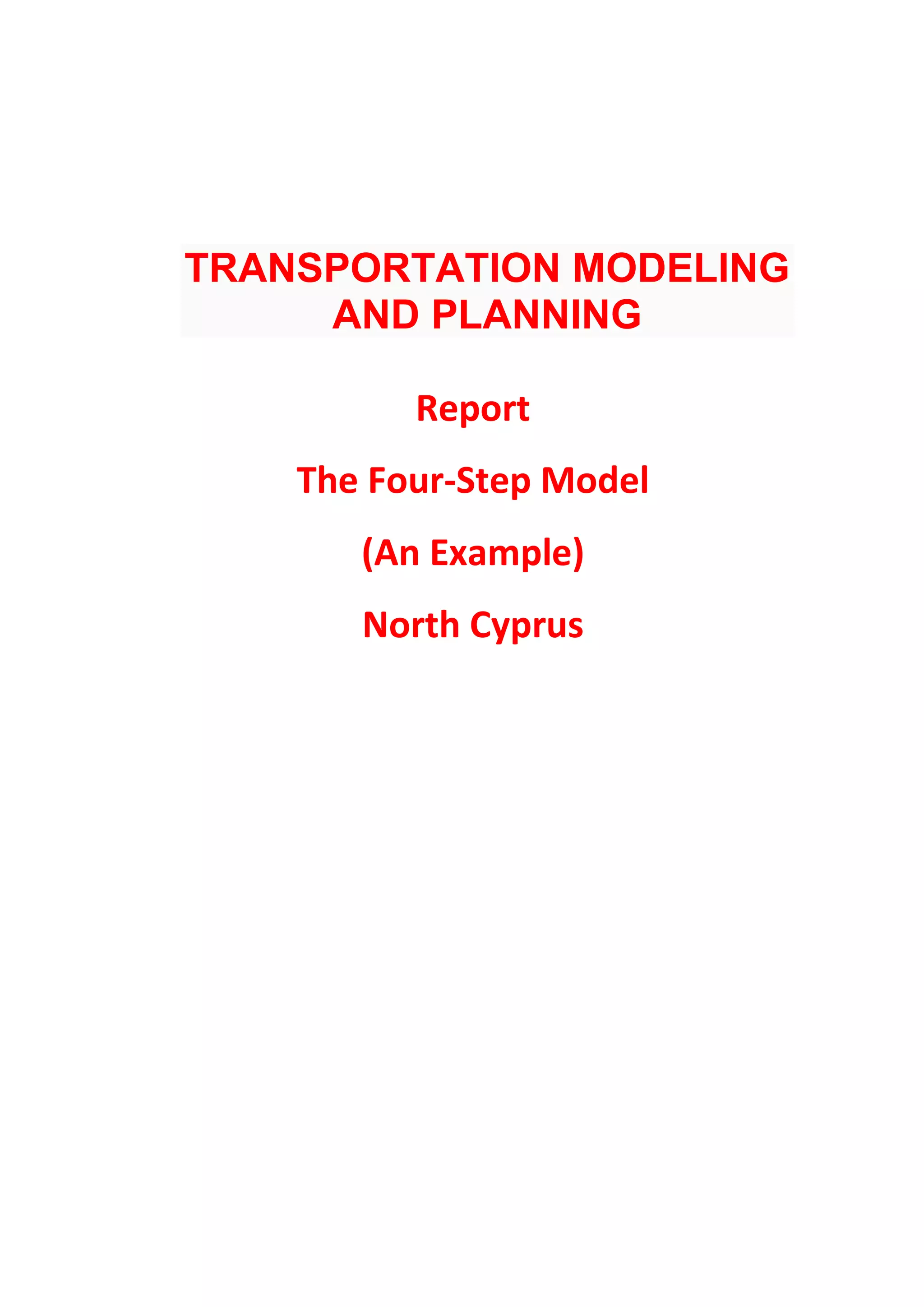 Transportation modeling and planning ( The Four-Step Model ) | PDF