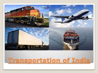 Transportation of india | PPTX