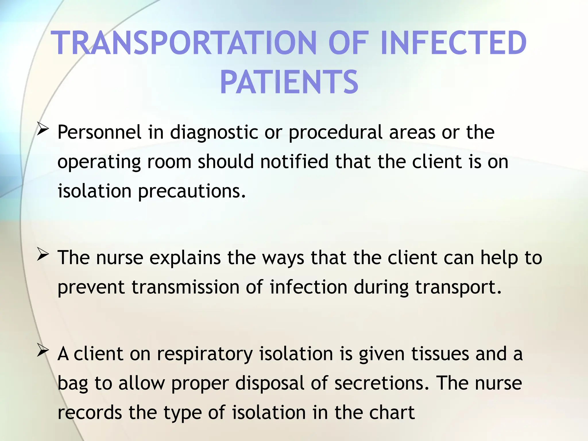 TRANSPORTATION OF INFECTED PATIENTS & UNIVERSAL PRECAUTIONS.pptx