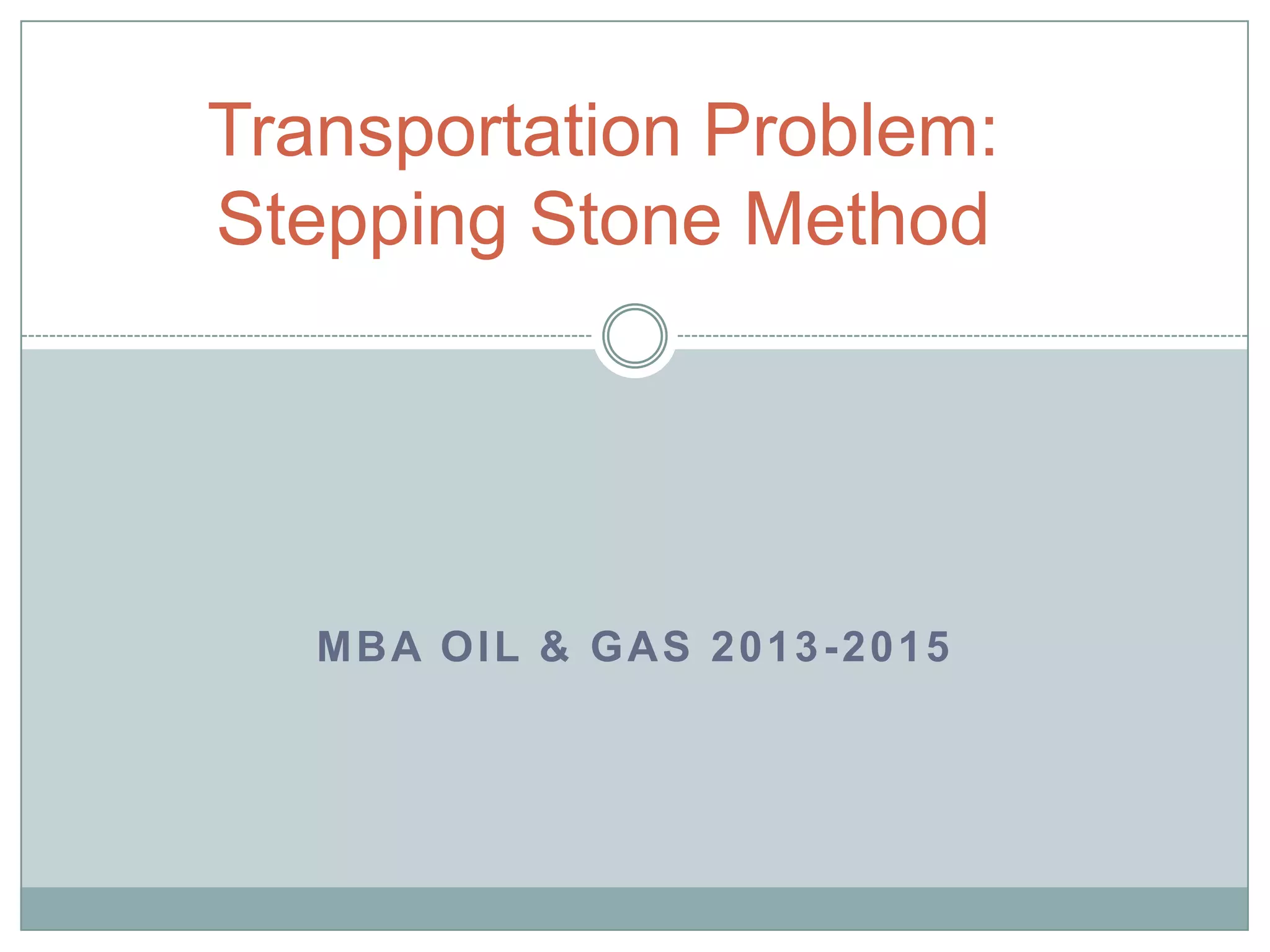 Transportation Problem- Stepping Stone Method | PPTX