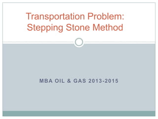 Transportation Problem- Stepping Stone Method | PPTX