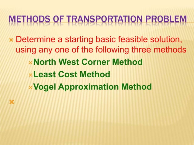 Transportation problem ppt | PPTX | Logistics and Transportation ...