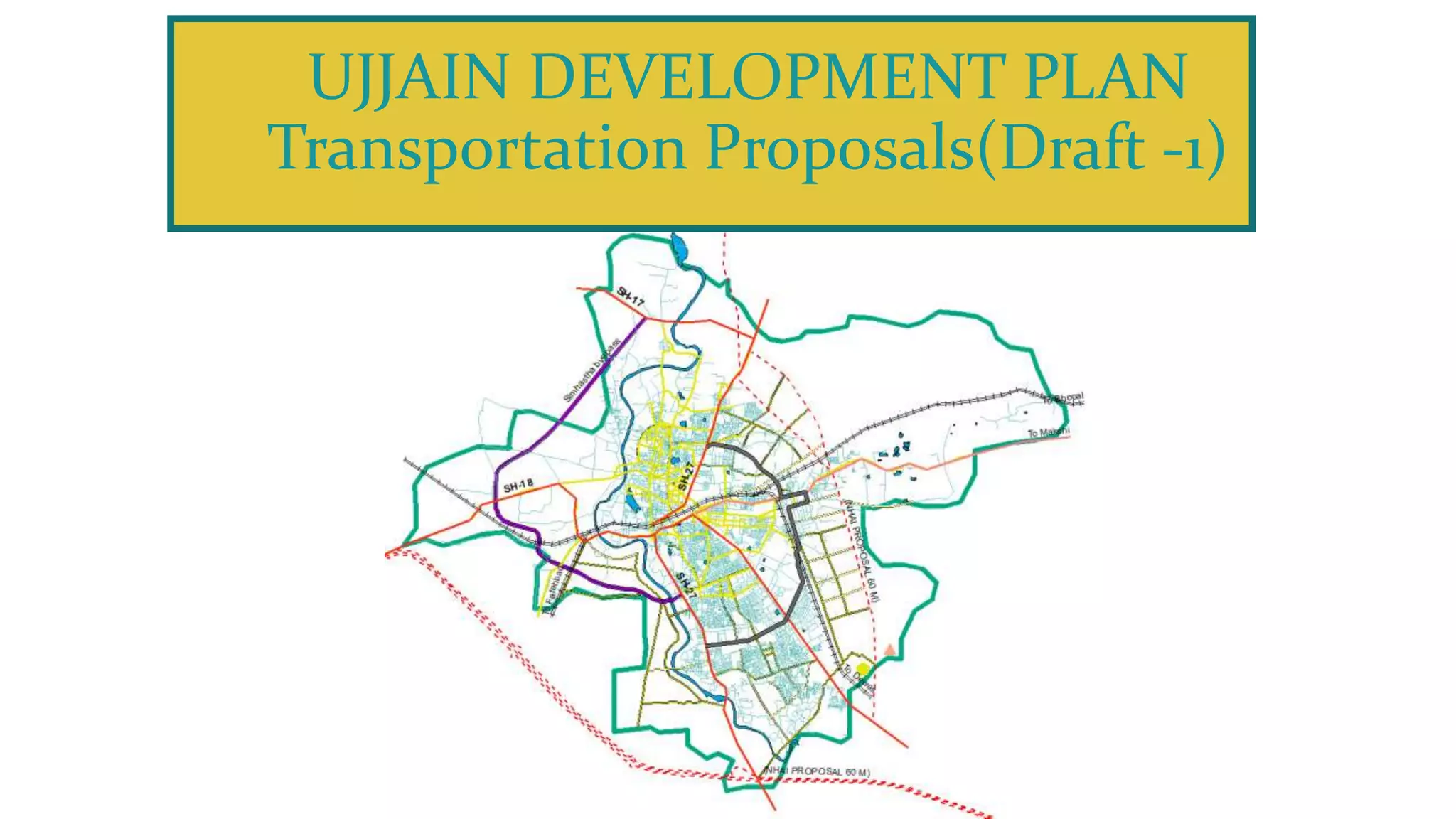UJJAIN DEVELOPMENT PLAN (Transportation Proposals) | PPTX