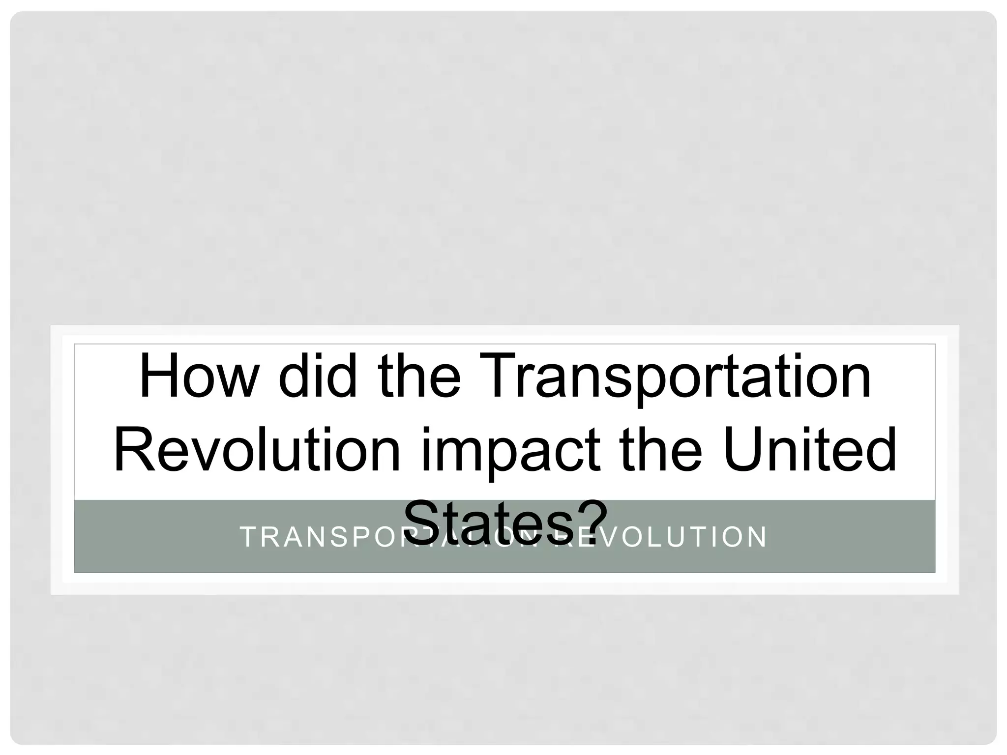 Transportation revolution | PPTX