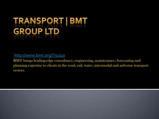 Transport bmt group ltd | PPT