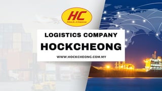 Hock Cheong is a leading third-party transportation industry in ...