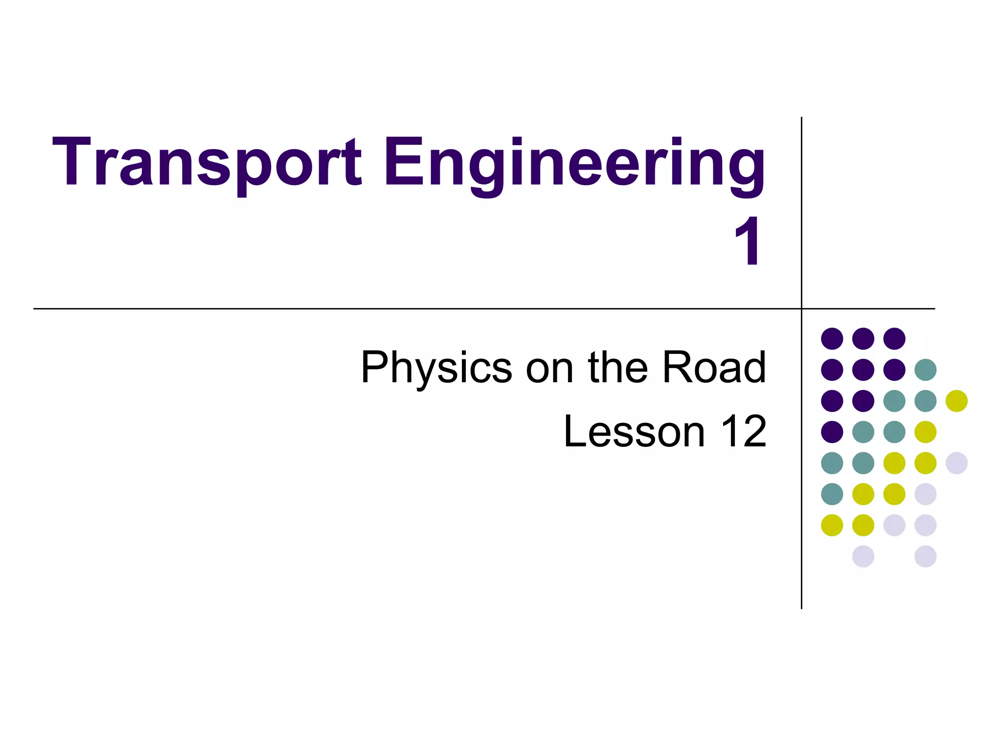 Physics On the Road-Lesson 13 | PPTX