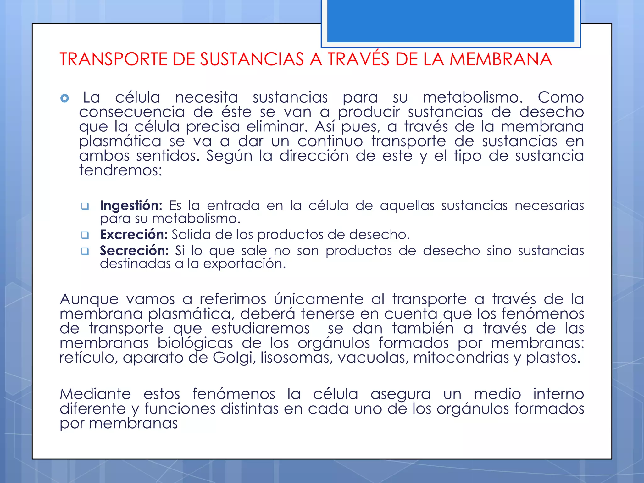 Transporte pasivo a través de la membrana celular | PPTX