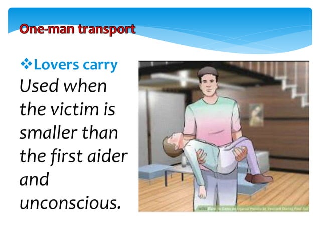 transporting a victim.pptx | First Aid | Injuries