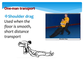 transporting a victim.pptx | First Aid | Injuries