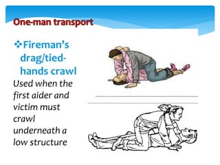 transporting a victim.pptx | First Aid | Injuries